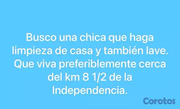 Corotos | Busco chica que haga servicios de limpieza y lavado